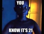 21 Meme Meaning and Origin Explained - Pop Creep